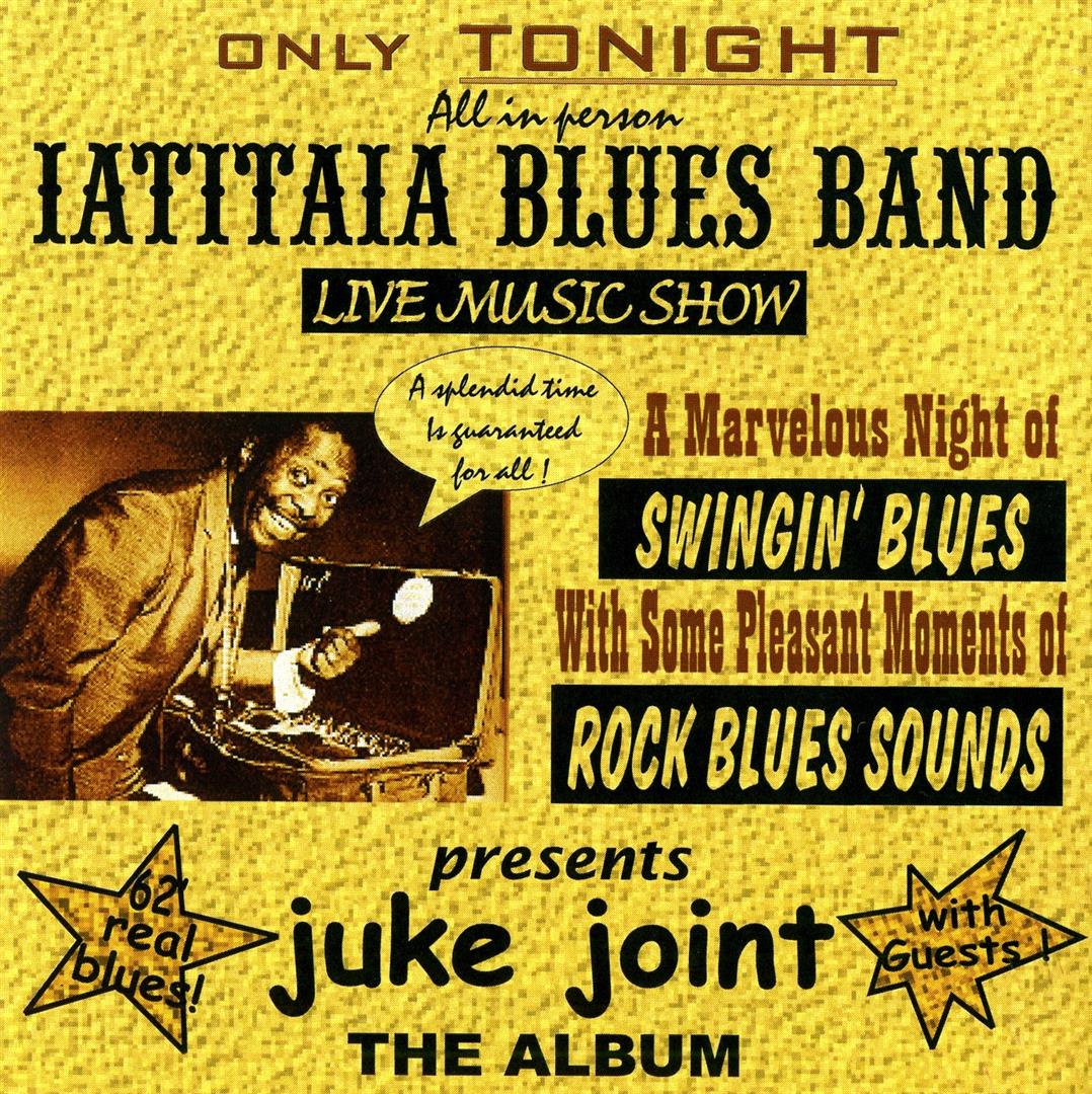 11._ Juke Joint – IATITAIA BLUES BAND